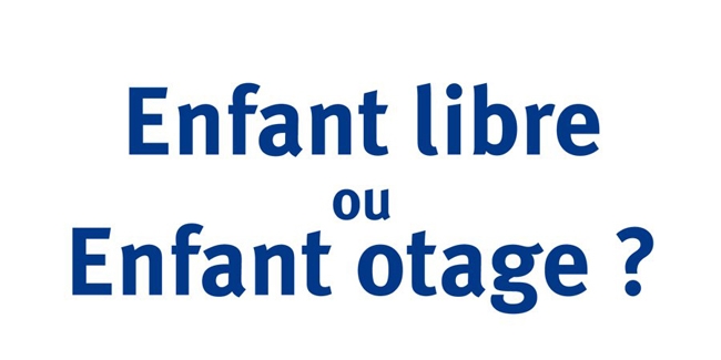 Enfant libre ou Enfant otage ? de Jacques BIOLLEY